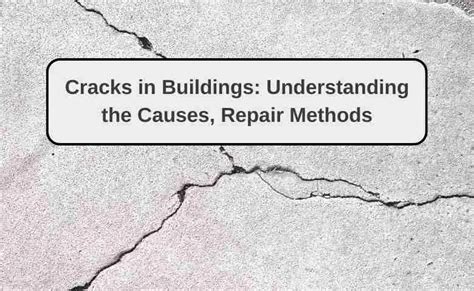 Cracks In Buildings Understanding The Causes Repair Methods