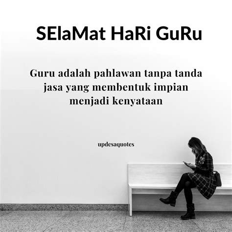 Ucapan Hari Guru Puisi Dan Kata Kata Dari Anak Desa Updesa
