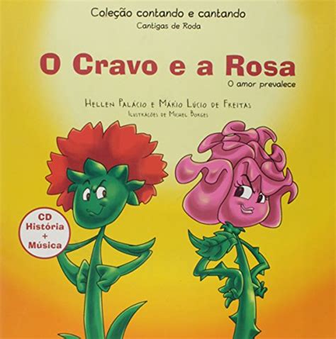 O Cravo e a Rosa O Amor Prevalece by Hellen Palácio Goodreads
