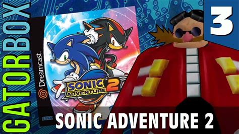 Sonic Adventure Dark Story Part Gatorbox Youtube