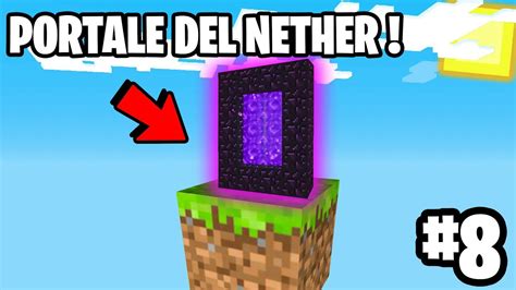 PUOI CREARE IL PORTALE DEL NETHER IN UN BLOCCO One Block Skyblock