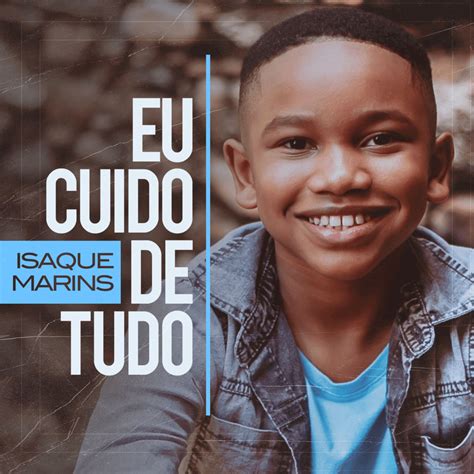 Isaque Marins Eu Cuido De Tudo Lyrics Genius Lyrics