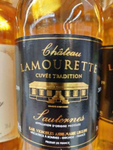 Vignobles Leglise Château Lamourette Cuvée Tradition Sauternes Vivino US