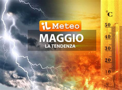 Meteo Freddo Anche A Maggio Facciamo Un Po Di Chiarezza