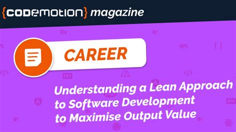 Understanding A Lean Approach To Software Development To