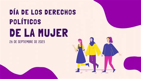 23 de septiembre Día de los Derechos Políticos de la Mujer Facultad
