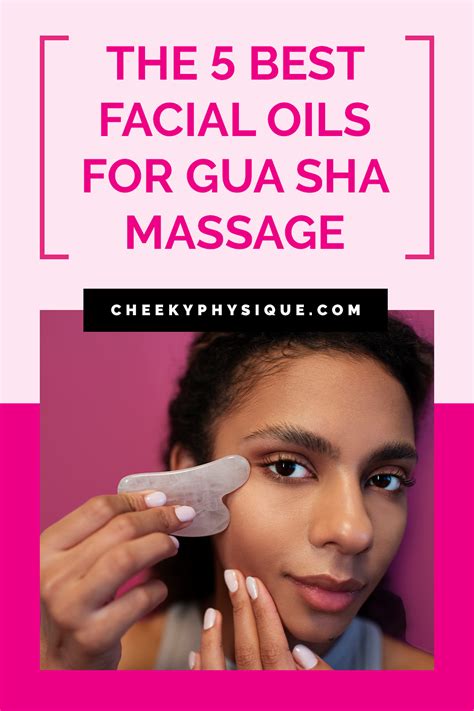 The 5 Best Facial Oils For Gua Sha Massage Artofit