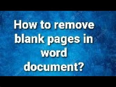 How To Remove Blank Pages In Word Document Youtube