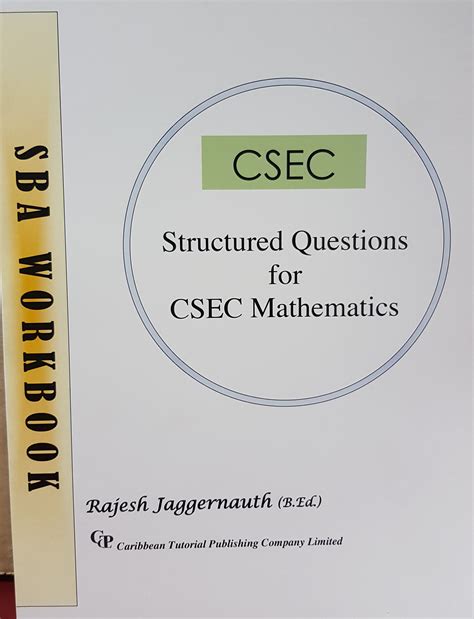 Structured Questions For CSEC Mathematics SBA Workbook Caribbean