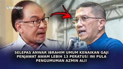 SELEPAS Anwar Umum Kenaikan Gaji Penjawat Awam Lebih 13 Peratus Ini