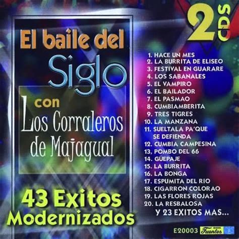 El Baile Del Siglo Con Los Corraleros De Majagual By Los Corraleros De