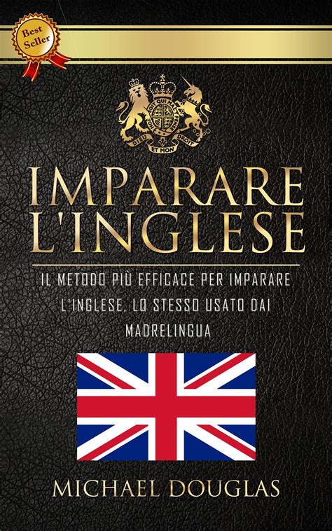 Imparare L Inglese Il Metodo Più Efficace Per Imparare L Inglese Lo