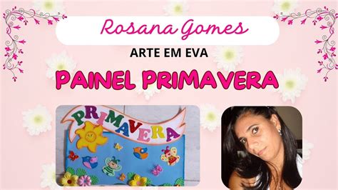 PAINEL PRIMAVERA EM EVA Faça você mesmo esse lindo painel decorativo