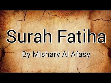 Surah Fatiha Tilawat By Mishary Al Afasy Tilawat Tilawatequran