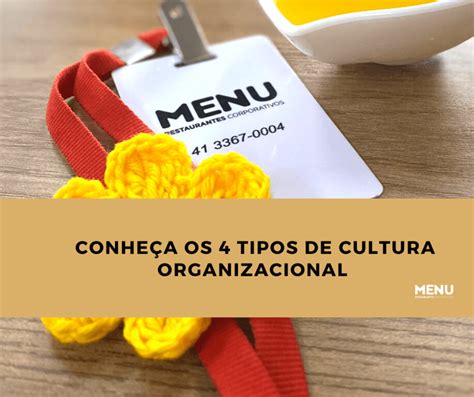 Conheça os 4 tipos de cultura organizacional menualimentacao br