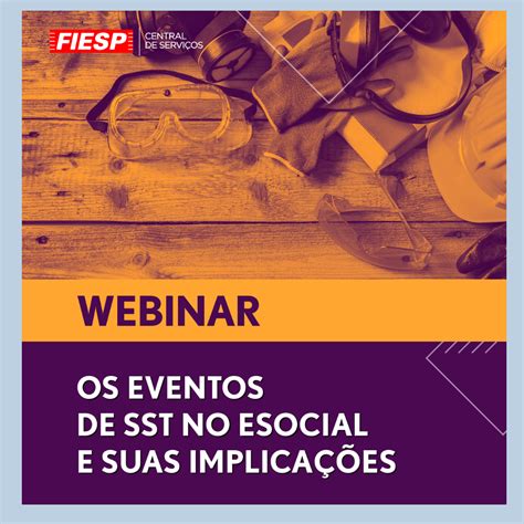 Webinar Os eventos de SST no eSocial e suas implicações SindiEnergia