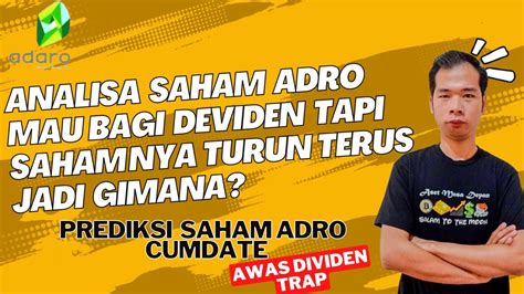 Analisa Saham Adro Mau Cumdate Bagi Deviden Tapi Saham Nya Turun Terus