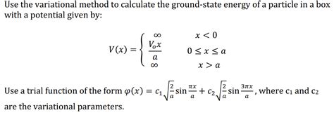 solved use the variational method to calculate the