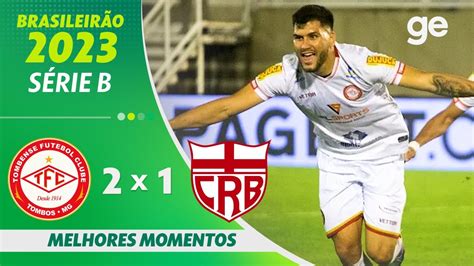TOMBENSE 2 X 1 CRB MELHORES MOMENTOS 18ª RODADA BRASILEIRÃO SÉRIE B