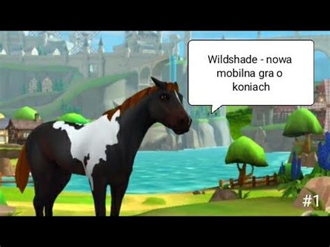 NOWA gra o KONIACH na urządzenia mobilne Wildshade YouTube
