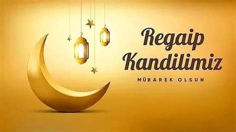 Regaip Kandili Mesajlar Kandil Mesajlar Resimli En G Zel