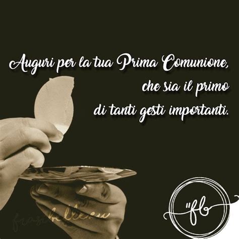 Tutte Le Frasi Belle Per Prima Comunione Auguri Originali Comunione