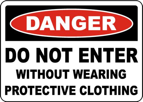 Do Not Enter Without Protective Clothing Sign Claim Your Discount