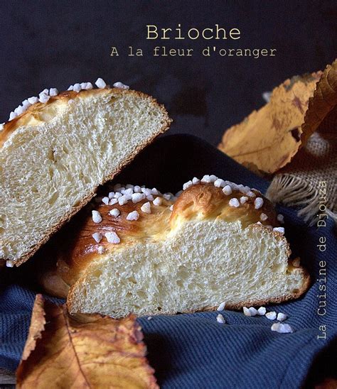 Brioche tressée à la fleur d oranger filante et légère