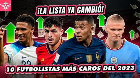 Futbolistas Mas Caros En La Lista Ya Cambio Youtube