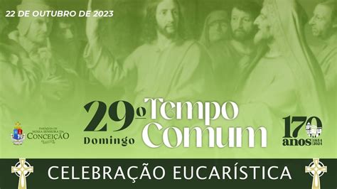 MISSA DO 29º DOMINGO DO TEMPO COMUM E ENVIO DAS CAPELINHAS DE NOSSA