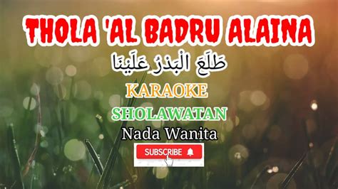 Thola Al Badru Alaina Karaoke Nada Wanita YouTube