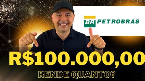 Petrobr S Petr Dividendos Quanto Rende R Investidos Em