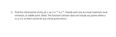 solved find the critical points of f x y xy x−1 y−1