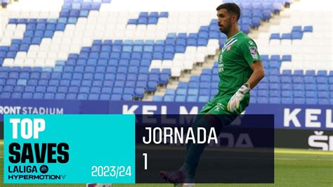 TOP Paradas Jornada 2 LALIGA Hypermotion 2023 2024 YouTube