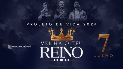 Venha Teu Reino Dia H Projeto De Vida