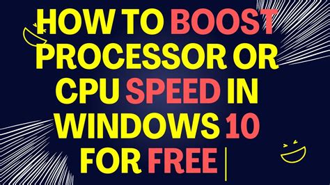 HOW To Boost Processor Or CPU Speed In Windows 10 For Free From Dual