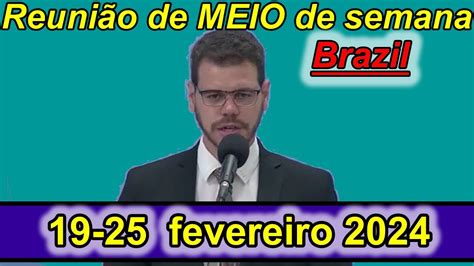 Meio Semana 19 25 de fevereiro 2024 Portugues Brasil Reunião Estudo