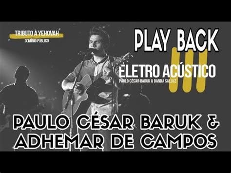 Paulo C Sar Baruk Adhemar De Campos Tributo A Yehovah Play Back