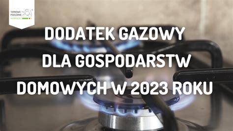 Dodatek gazowy dla gospodarstw domowych Tarnowo Podgórne