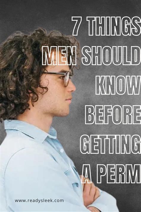 7 Things Men Should Know Before Getting A Perm Perm Hair Men Getting