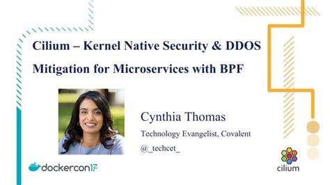cilium kernel native security and ddos mitigation for microservices with bpf ppt