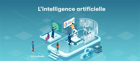 Lintelligence Artificielle Quest Ce Que Cest Et Quelle Est Son