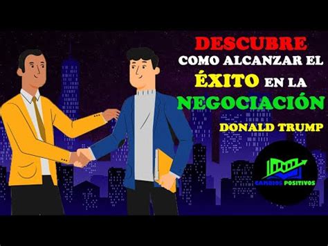 Descubre como alcanzar el éxito en las negociaciones El arte de la