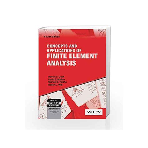 concepts and applications of finite elements analysis 4ed by malkus plesha witt robert d
