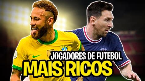 Os Jogadores De Futebol Mais Ricos Do Mundo Surpreenda Se O