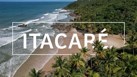 O Para So Aqui Por Que Itacar Bahia Um Dos Melhores Destinos