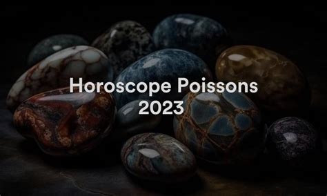 Horoscope Poissons 2023 Obtenez vos prévisions maintenant Numeroly
