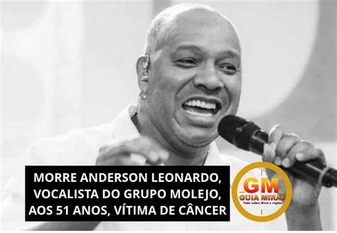 MORRE ANDERSON LEONARDO VOCALISTA DO GRUPO MOLEJO AOS 51 ANOS VÍTIMA