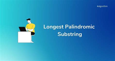 longest palindromic substring callicoder