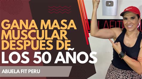 Como Recuperar Masa Muscular A Los 55 Anos Mejores Ejercicios